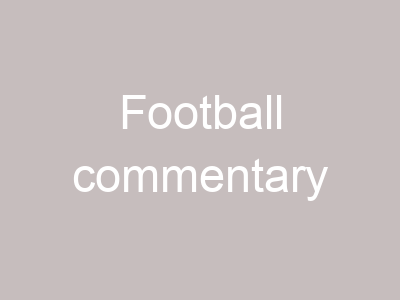 Football Commentary - ToolsFine.com-Best AI Tools And AI App In 2025-2026